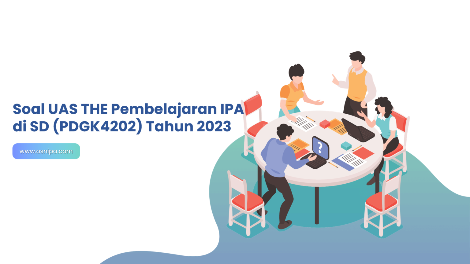 Soal UAS THE Pembelajaran IPA di SD (PDGK4202) Tahun 2023 - TOPIKTREND